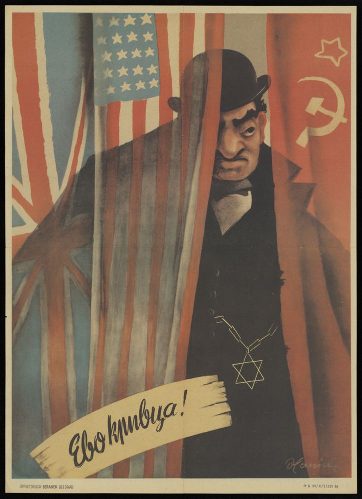 Serbian antisemitic propaganda poster “Here's the Culprit!” 1941